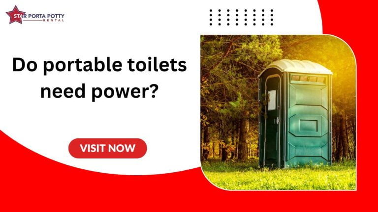 Portable Toilets Power Requirement: Essential Information