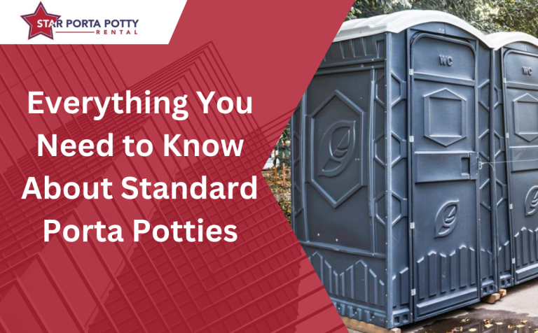 Everything You Need to Know About Standard Porta Potties